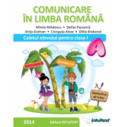 Comunicare in Limba romana - Caietul elevului, Clasa I,Partea II-a - Mirela Mihaescu, Stefan ...