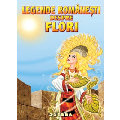 Legende romanesti despre flori