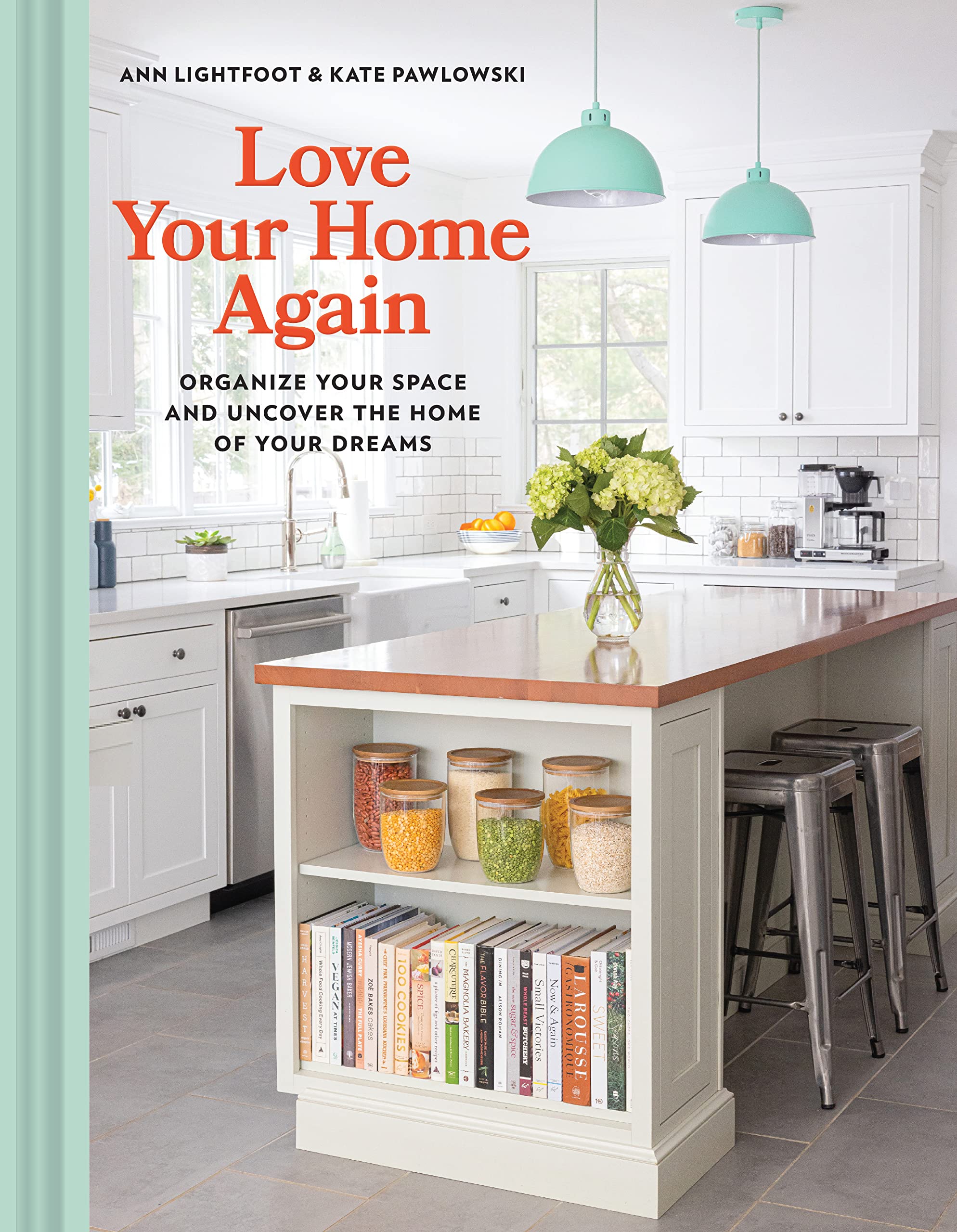 Love Your Home Again - Ann Lightfoot, Kate Pawlowski