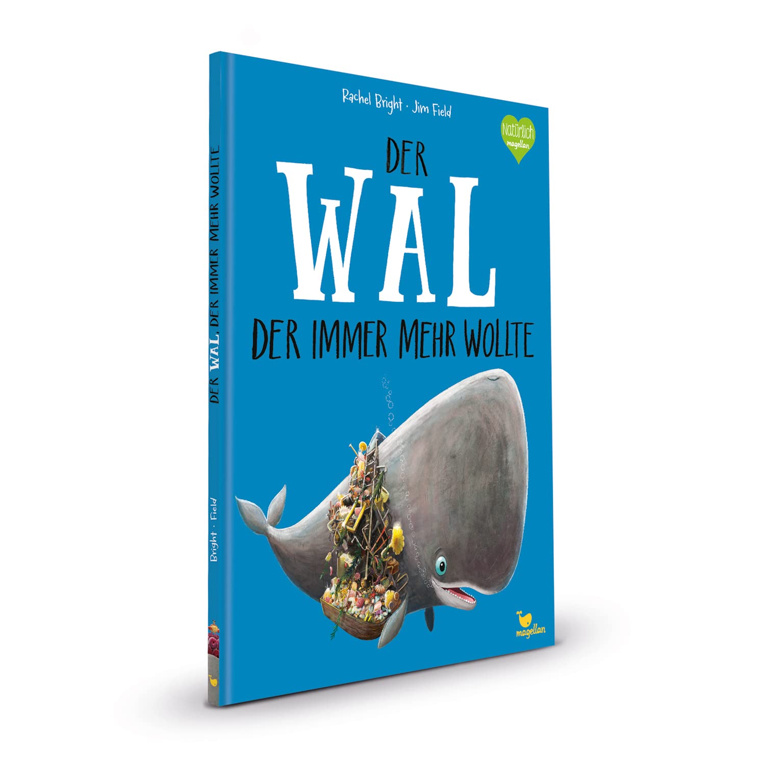 Der Wal, der immer mehr wollte - Rachel Bright