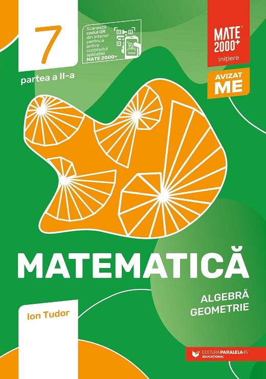 Matematica. Algebra, geometrie, Clasa a VII-a - Initiere. Partea a II-a ...