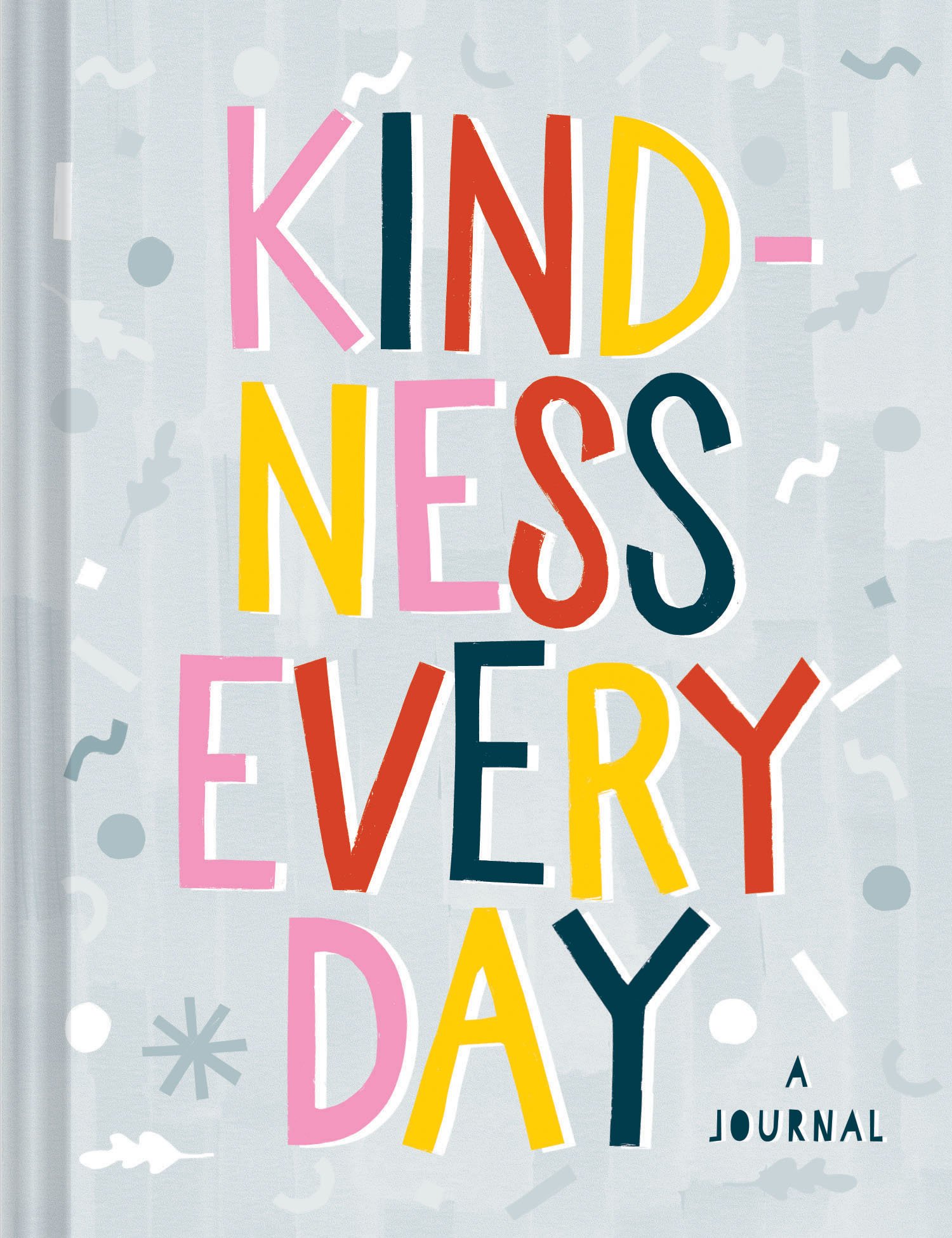 Kindness Every Day - A Journal - Chronicle Books