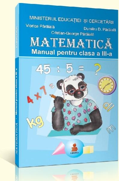 Matematica - Manual clasa a III-a - Viorica Paraiala, Dumitru D. Paraiala