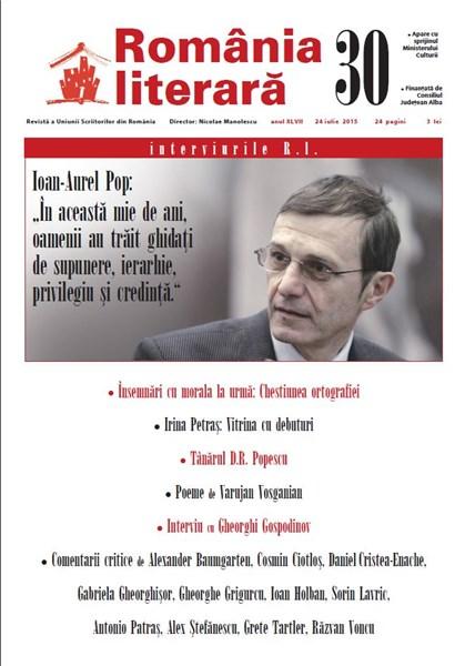 Revista Romania literara Nr. 30 - 24 -30 iulie 2015 - Colectiv de autori