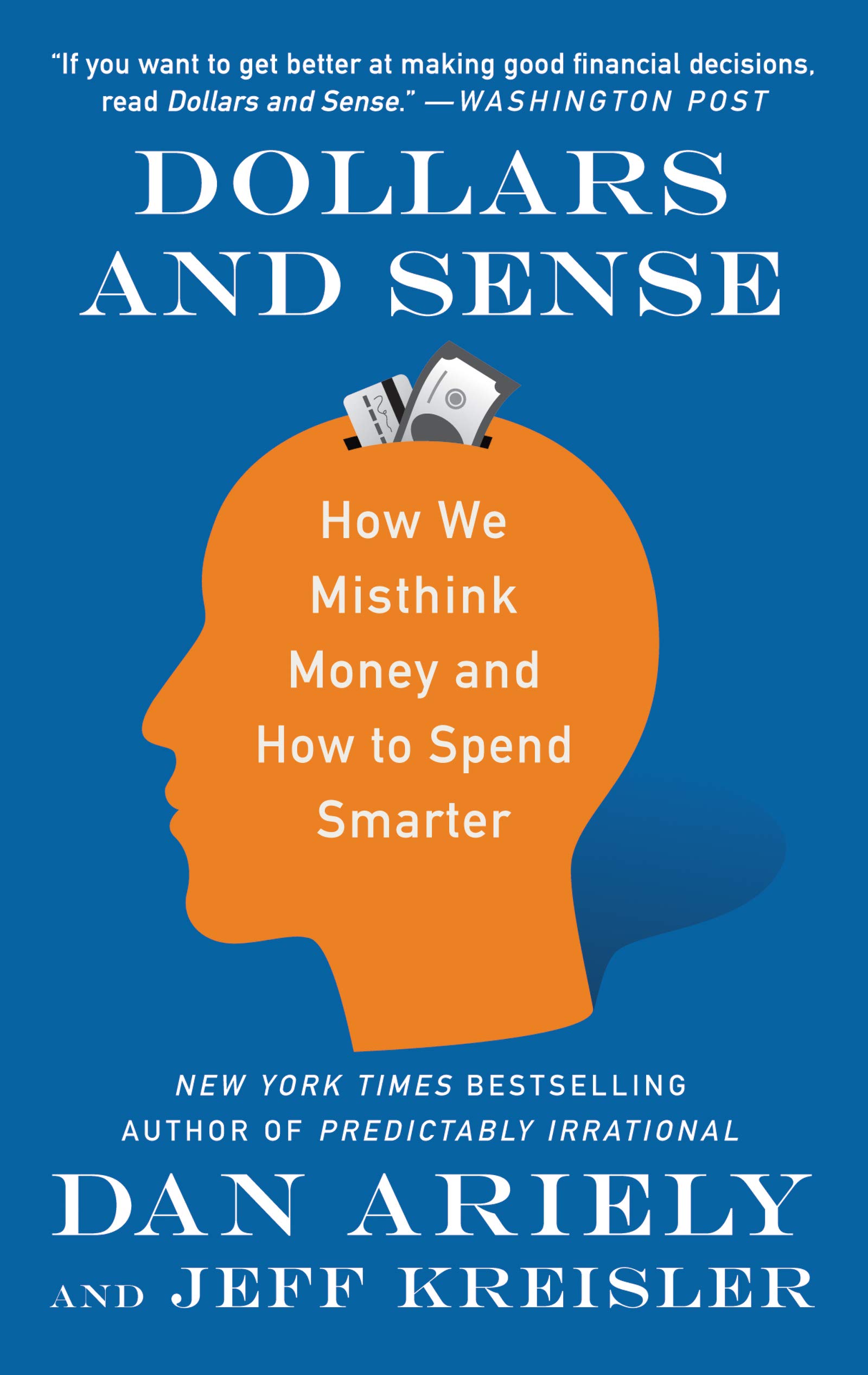 Dollars And Sense Jeff Kreisler Dr Dan Ariely
