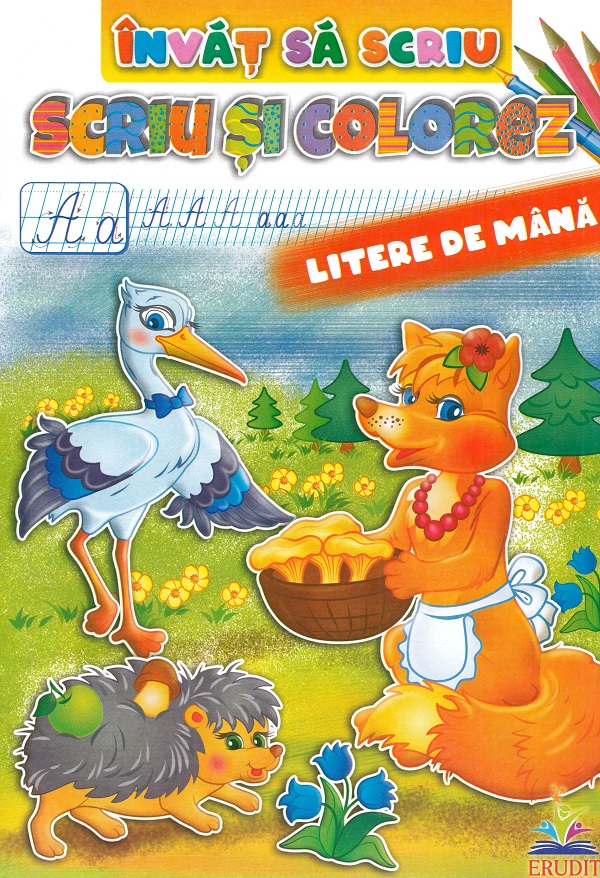 Invat sa scriu. Scriu si colorez litere de mana