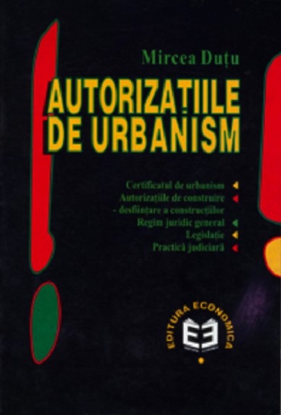 Autorizatiile de urbanism - Mircea Dutu