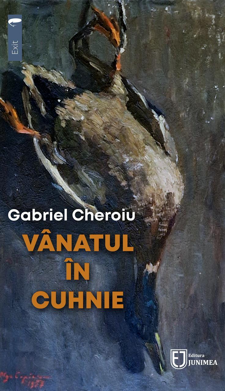 Vanatul in cuhnie - Gabriel Cheroiu