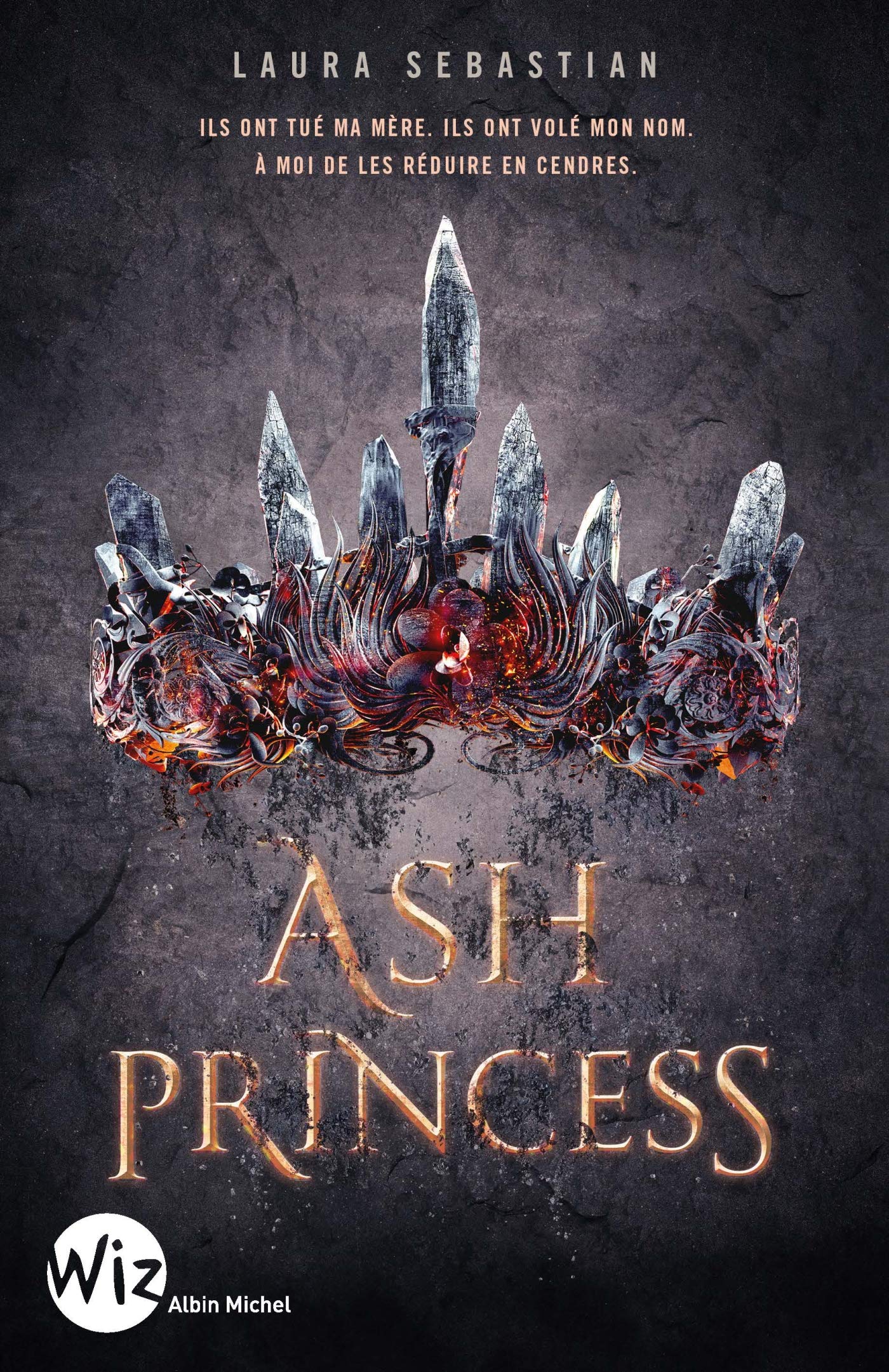 Ash Princess - Tome 1 - Laura Sebastian
