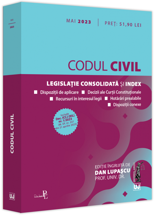 Codul civil. Mai 2023 - Dan Lupascu