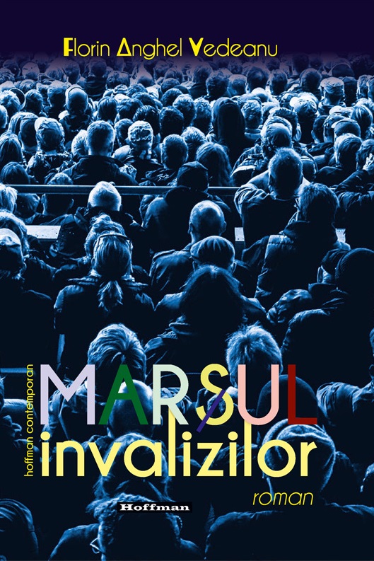 Marsul invalizilor - Florin Anghel Vedeanu