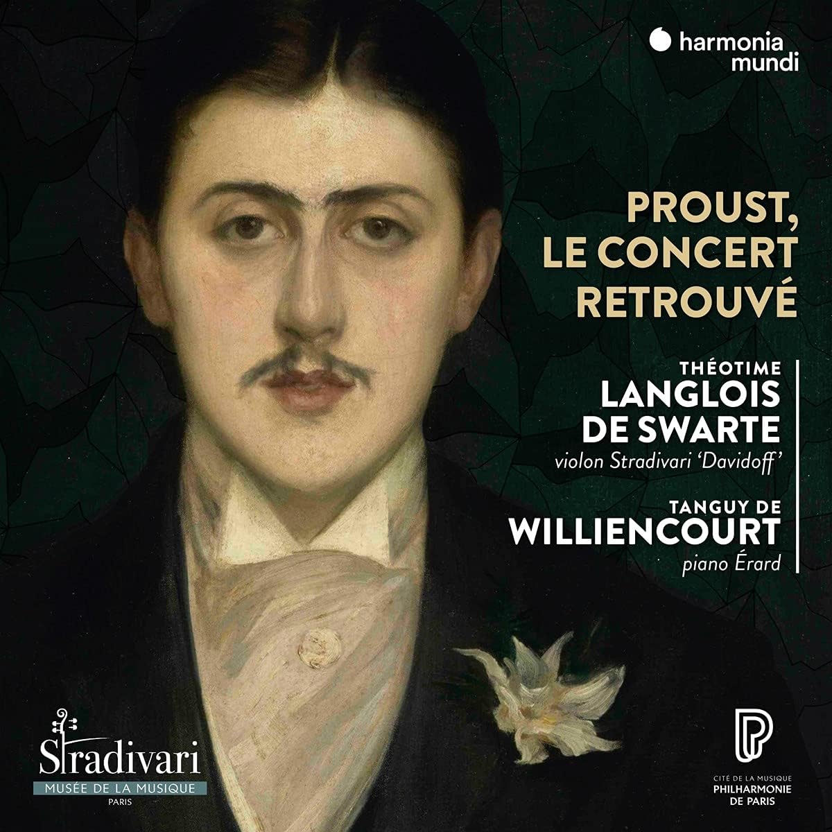 Proust, Le Concert Retrouve - Theotime Langlois De Swarte, Tanguy Williencourt