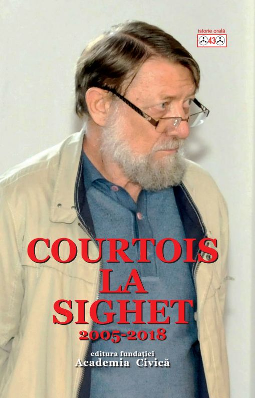 Courtois la Sighet. 2005-2018