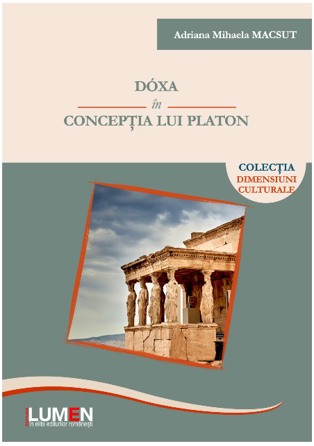 Doxa in conceptia lui Platon - Adriana Mihaela Macsut