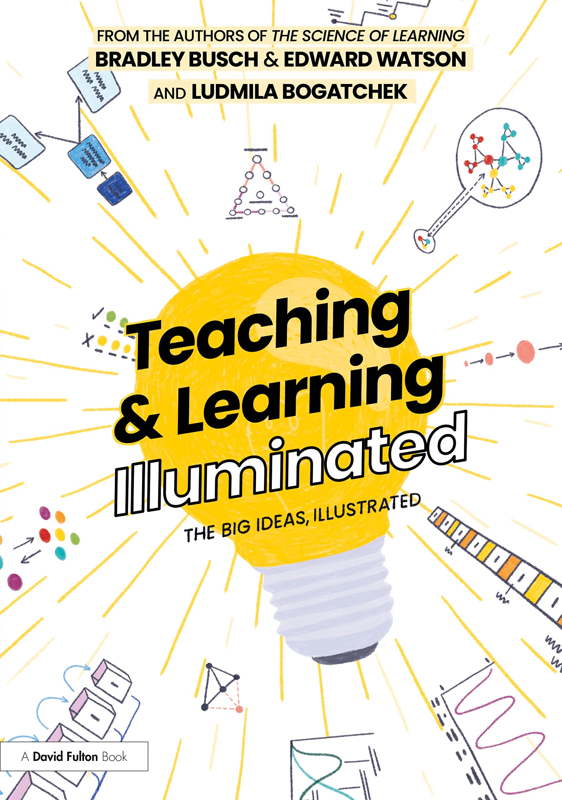 Teaching & Learning Illuminated - Bradley Busch, Edward Watson, Ludmila ...