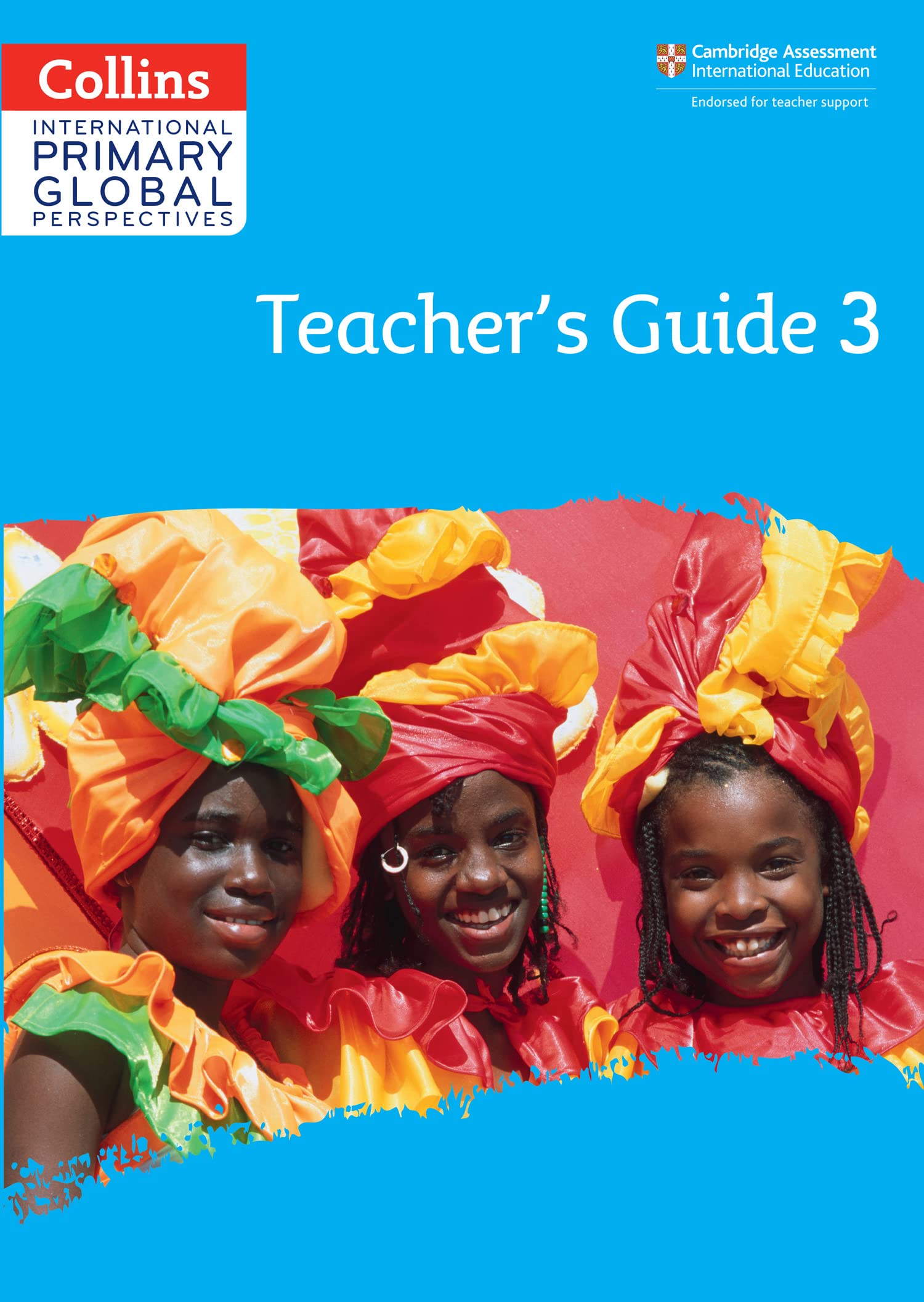 Cambridge Primary Global Perspectives Teacher's Guide 3 - Rebecca Adlard Cambridge Primary Global Perspectives Teacher's Guide 3 - Rebecca Adlard