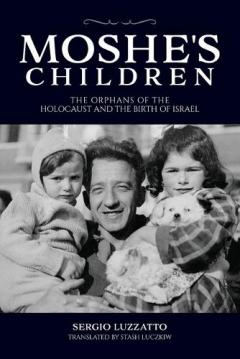 Moshe's Children - Sergio Luzzatto