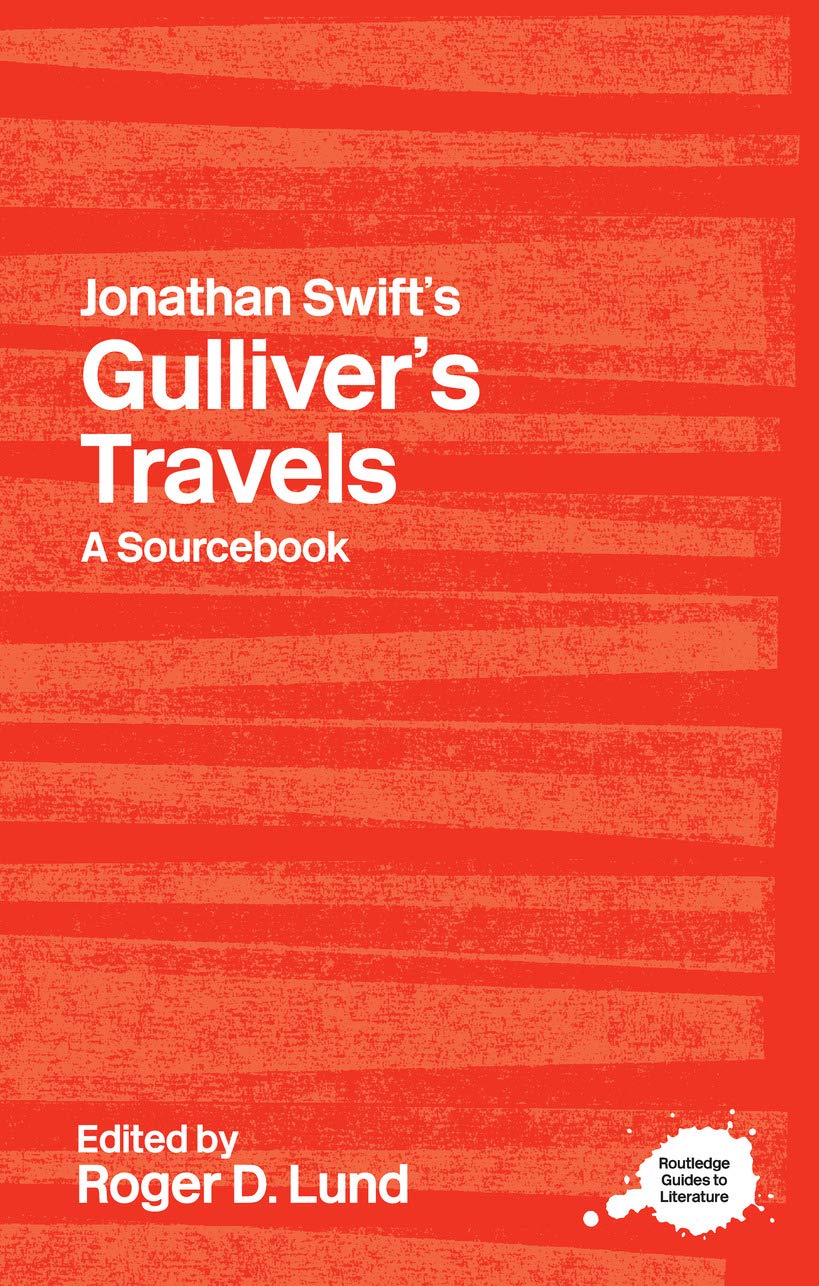 Jonathan Swift's Gulliver's Travels - Roger D. Lund