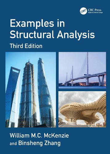 Examples in Structural Analysis - Edinburgh) William M.C. (Napier ...