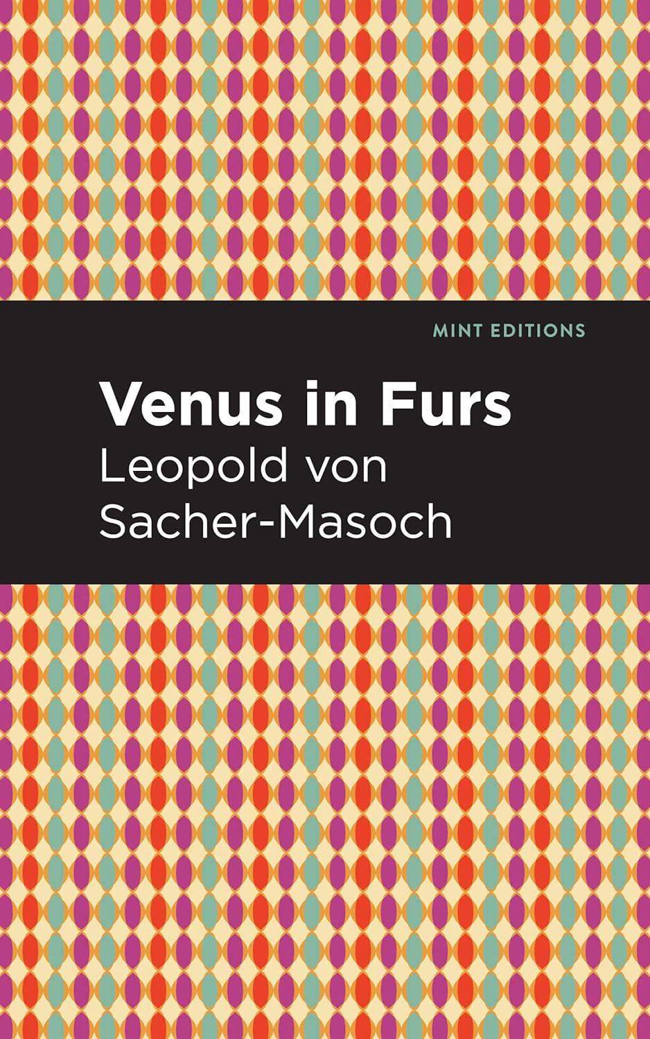 Venus in Furs - Leopold von Sacher-Masoch