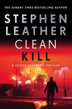 Clean Kill - Stephen Leather