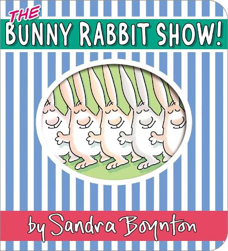 Bunny Rabbit Show! - Sandra Boynton