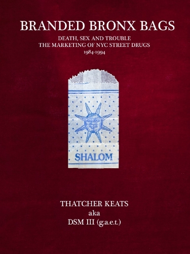 Branded Bronx Bags 1984-1994 - Thatcher Keats