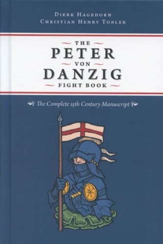 Peter von Danzig Fight Book - Dierk Hagedorn, Christian Henry Tobler
