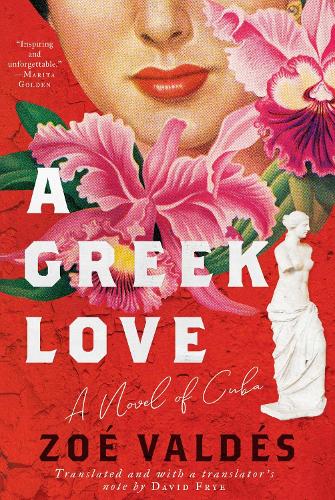 Greek Love - Zoe Valdes
