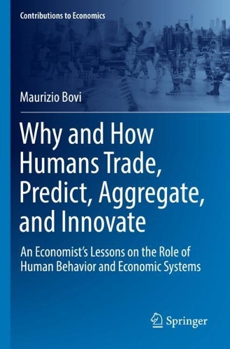 Why and How Humans Trade, Predict, Aggregate, and Innovate - Maurizio Bovi