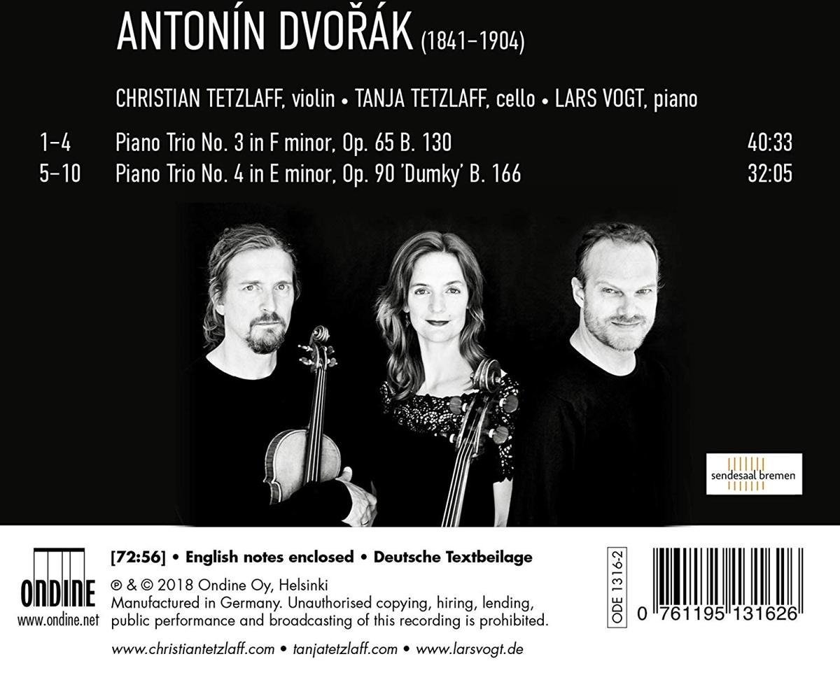 Dvorak: Piano Trios Nos. 3 and 4 - Antonin Dvorak, Christian Tetzlaff, Tanja Tetzlaff, Lars Vogt