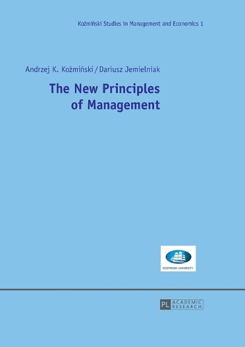 New Principles of Management - Andrzej K. Kozminski, Dariusz Jemielniak