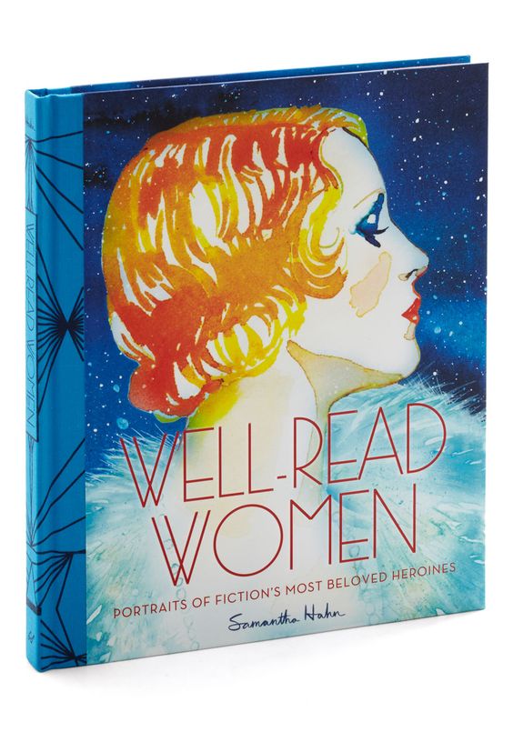 Well-Read Women: Portraits of Fiction's Most Beloved Heroines ...