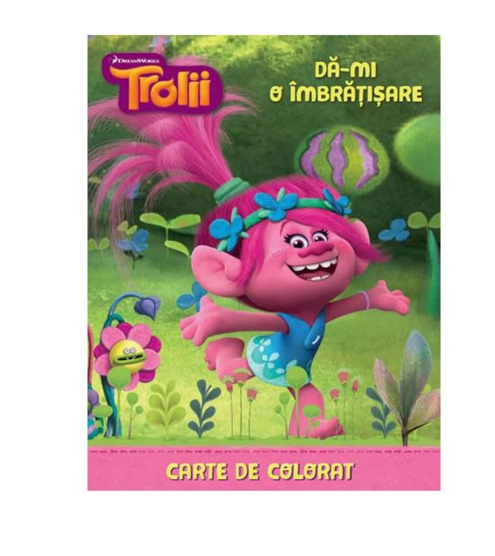 Trolii - Da-mi o imbratisare. Carte de colorat