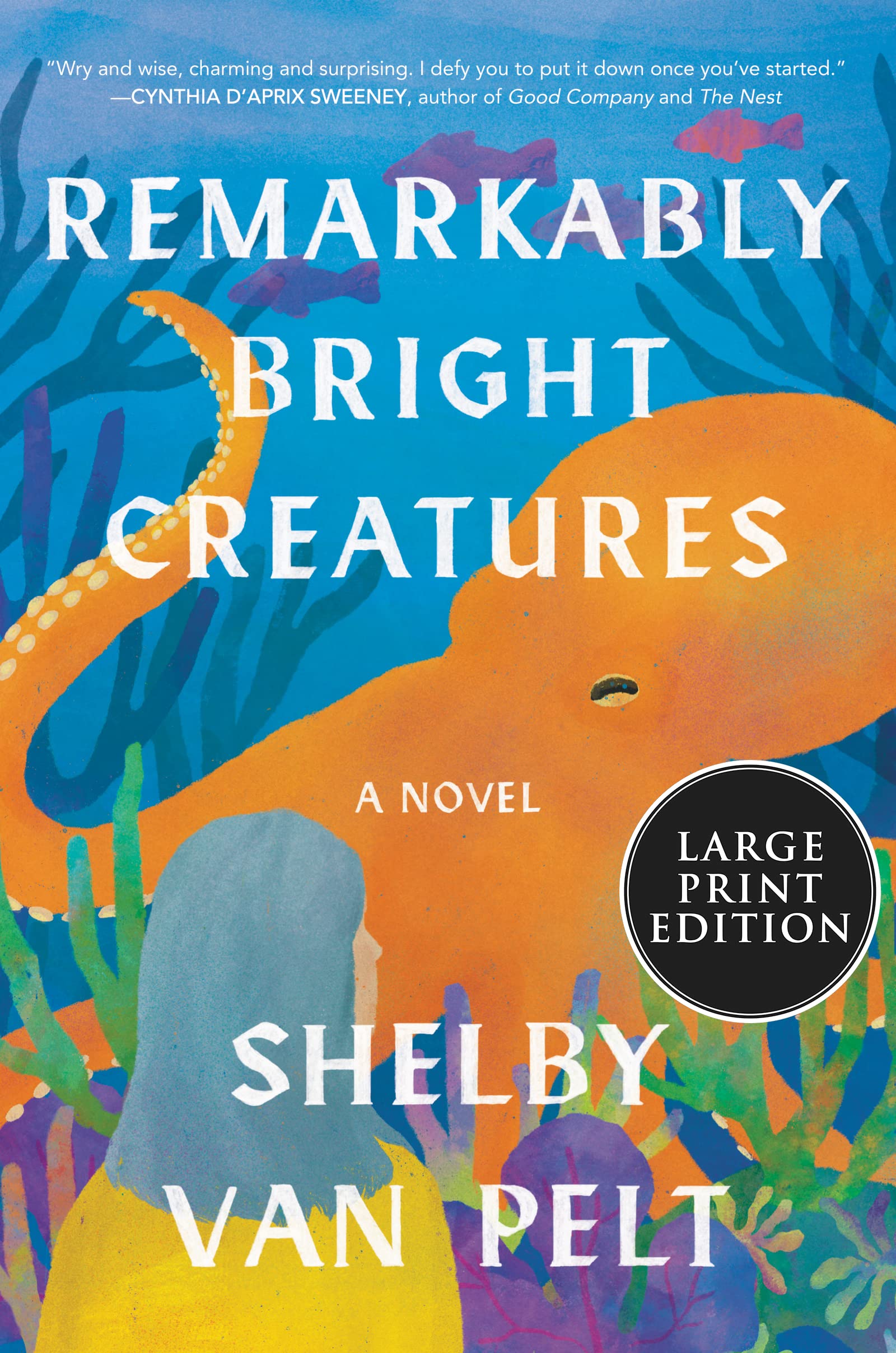 Remarkably Bright Creatures - Shelby Van Pelt