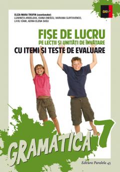 Gramatica. Fise de lucru. Clasa a VII-a - Luminita Ardelean