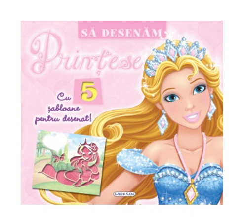 Sa desenam - Printese cu sabloane