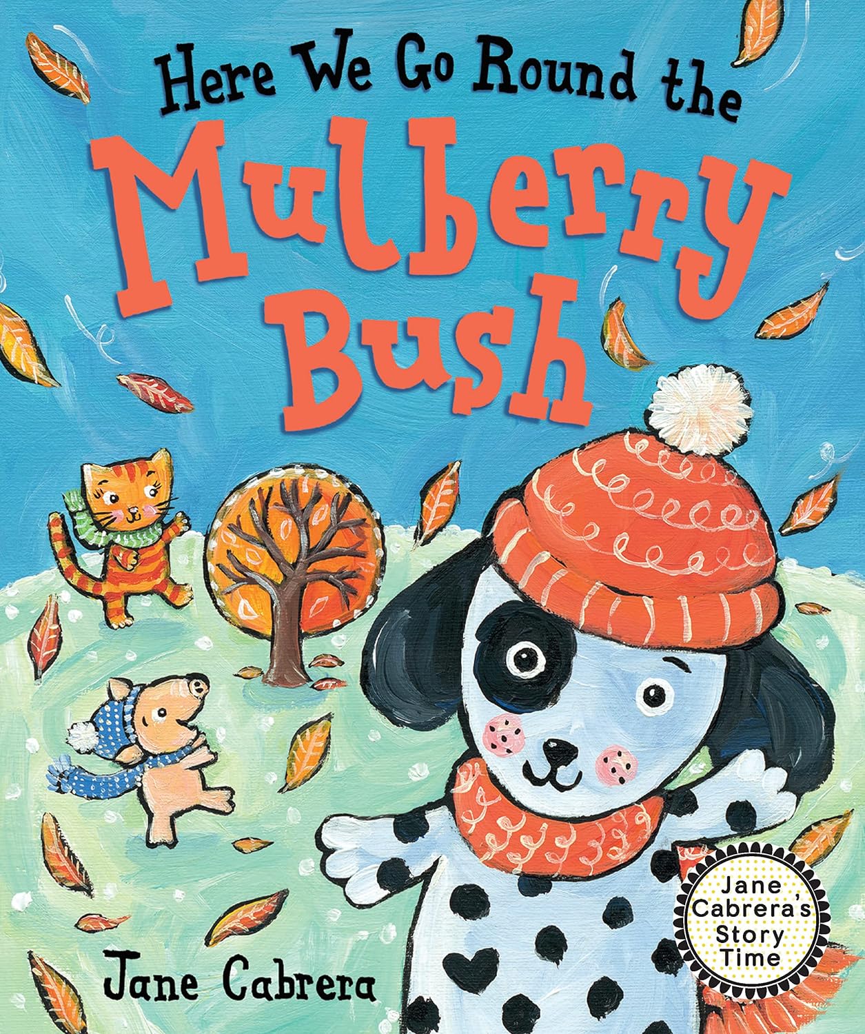 Here We Go Round the Mulberry Bush - Jane Cabrera