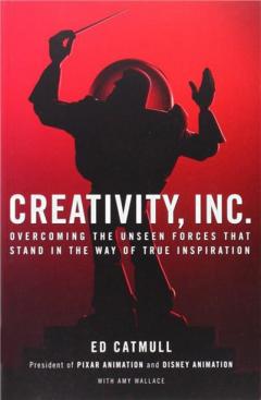 Creativity, Inc. - Ed Catmull