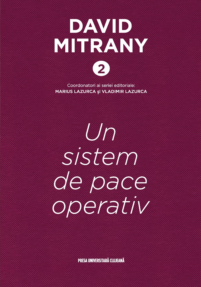 David Mitrany 2: Un sistem de pace operativ - David Mitrany