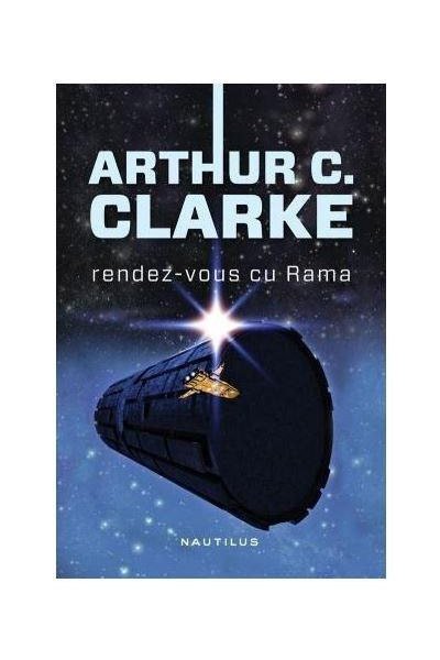 Rendez-vous cu Rama - Arthur C. Clarke Rendez-vous cu Rama - Arthur C. Clarke