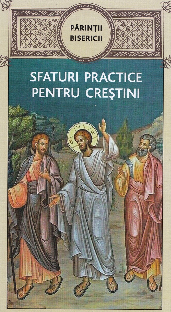 Sfaturi practice pentru crestini