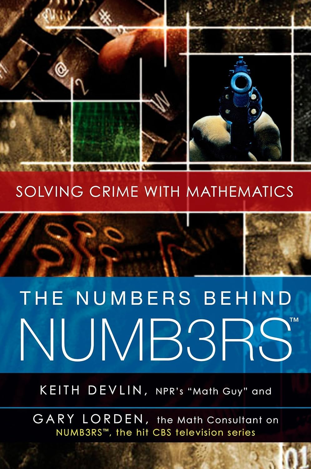 The Numbers Behind Numb3rs - Keith Devlin, Gary Lorden