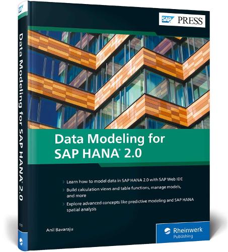 Data Modelling for SAP HANA 2.0 - Anil Bavaraju
