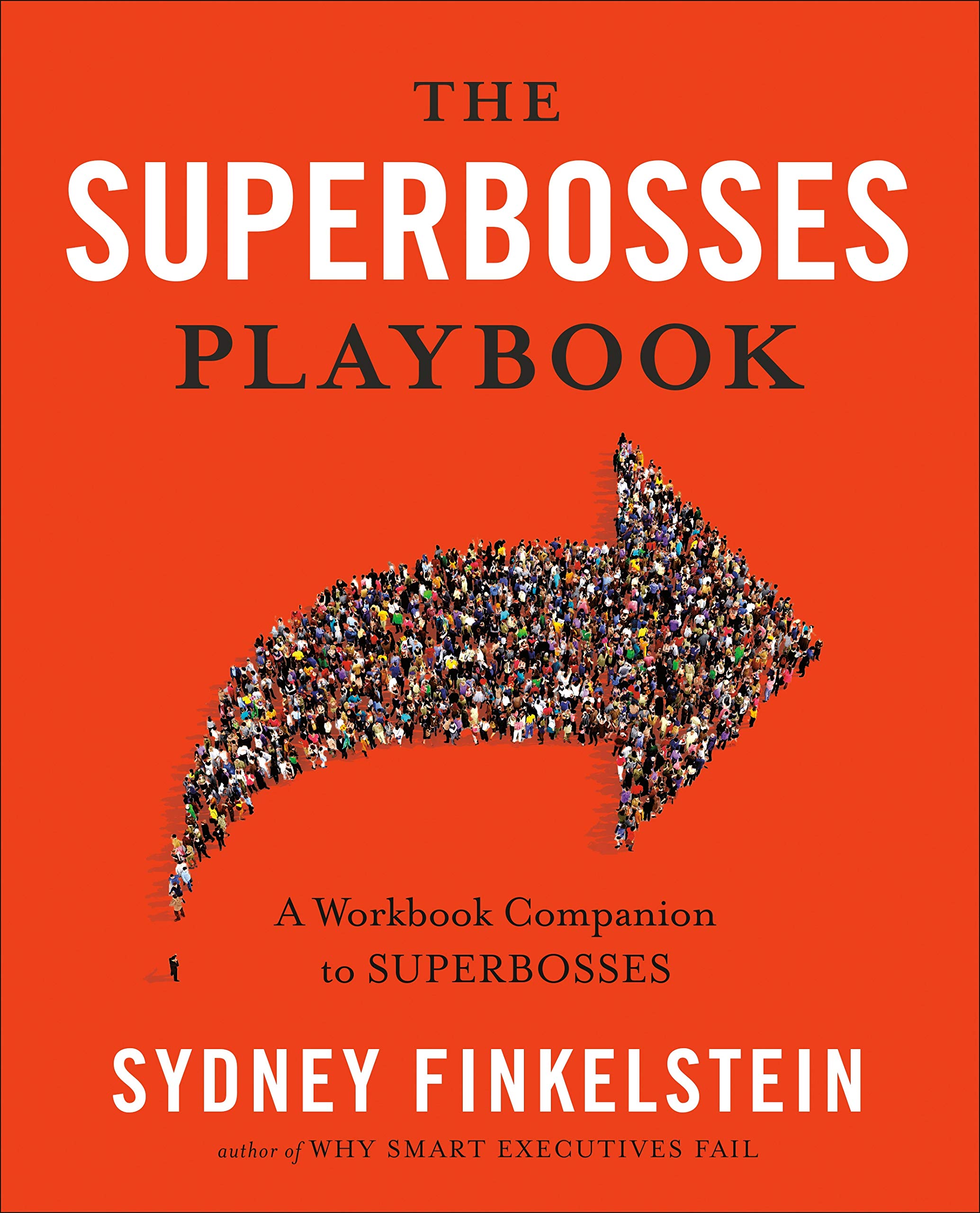 The Superbosses Playbook: A Workbook Companion to Superbosses - Sydney ...
