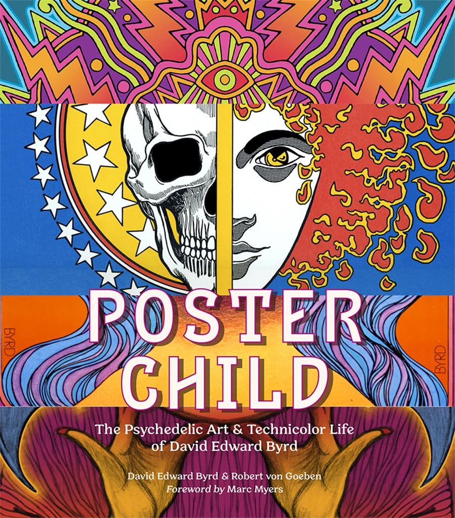 Poster Child - David Edward Byrd, Robert von Goeben