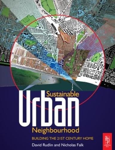 Sustainable Urban Neighbourhood - David Rudlin, Nicholas Falk
