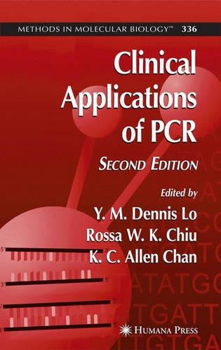Clinical Applications of PCR - W.K. Chiu Rossa, Allen Chan