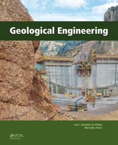 Geological Engineering - Luis Gonzalez de Vallejo, Mercedes Ferrer