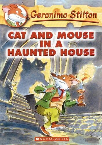 Geronimo Stilton: #3 Cat and Mouse in a Haunted House